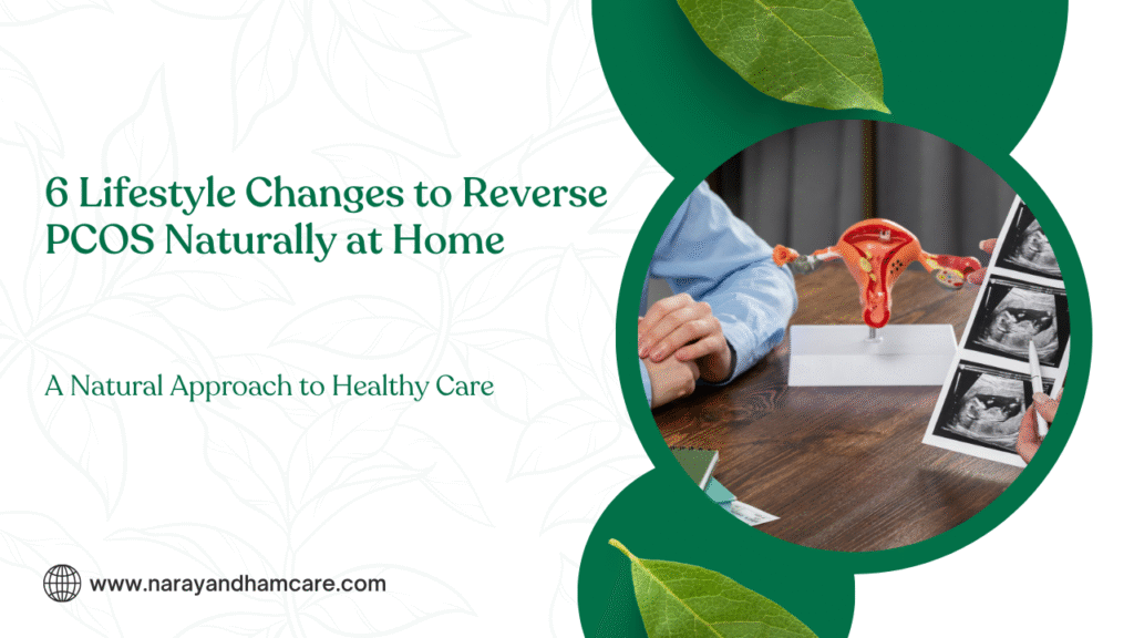 10 Ayurvedic Treatments for PCOD That Actually Work