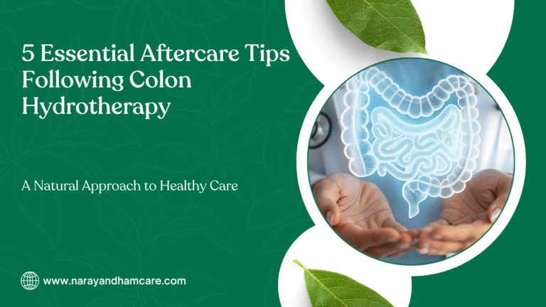 Colon Hydrotherapy: 5 Essential Aftercare Tips